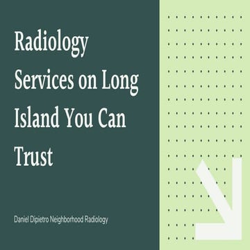 Providing Trusted Radiology Services on Long Island | Daniel Dipietro ...
