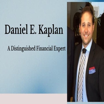 Daniel E. Kaplan - A Distinguished Financial Expert | PDF