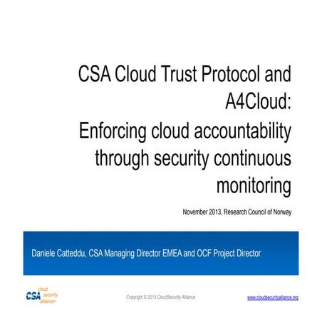 CSA Cloud Trust Protocol and A4Cloud: Enforcing cloud accountability through security continuous ...