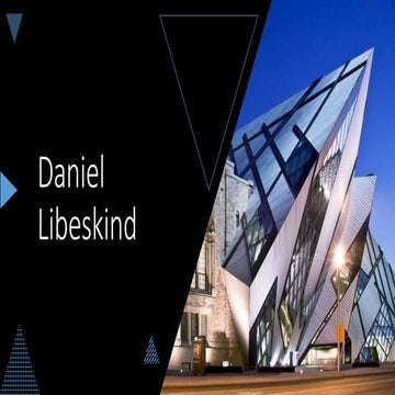 Daniel Libeskind architectural characteristics | PPTX