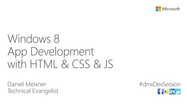 Windows 8 App Development With Html And Css And Js Ppt 5029