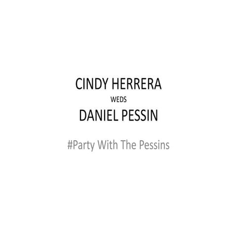Daniel pessin weds Cindy Herrera | PPT