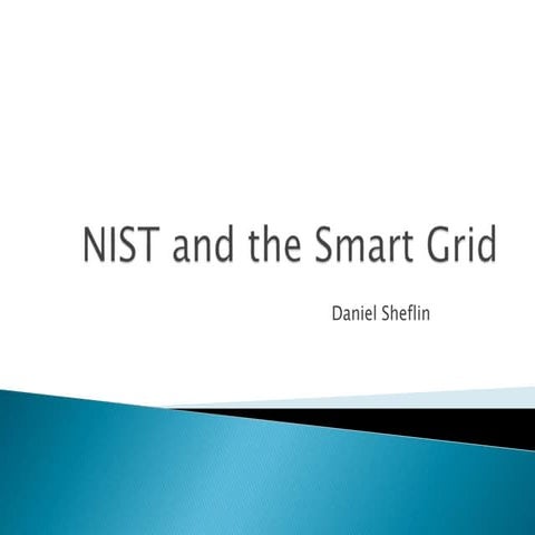 NIST and the Smart Grid | PPTX