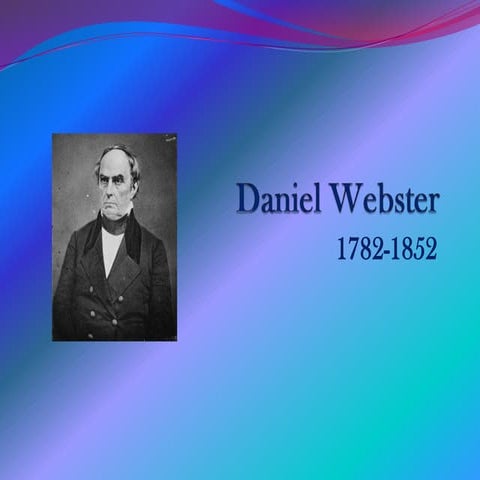 Daniel webster | PPT