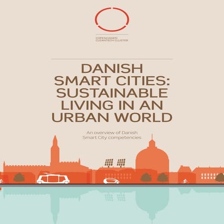 Danish Smart Cities - Sustainaible Living In An Urban World | PDF