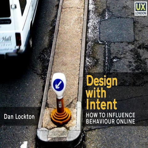 UXLondon 2010: Design with Intent workshop presentation | PDF