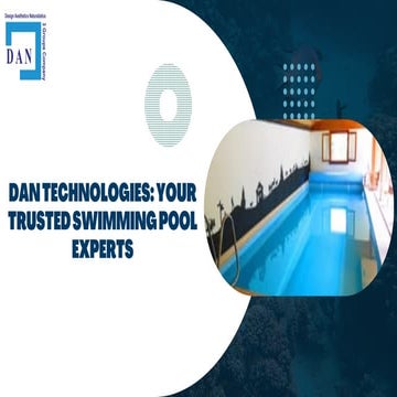 DAN Technologies Your Trusted Swimming Pool Experts.pdf