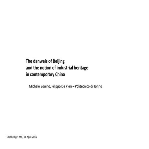 Michele Bonino + Filippo De Pieri: The Danweis of Beijing and the ...