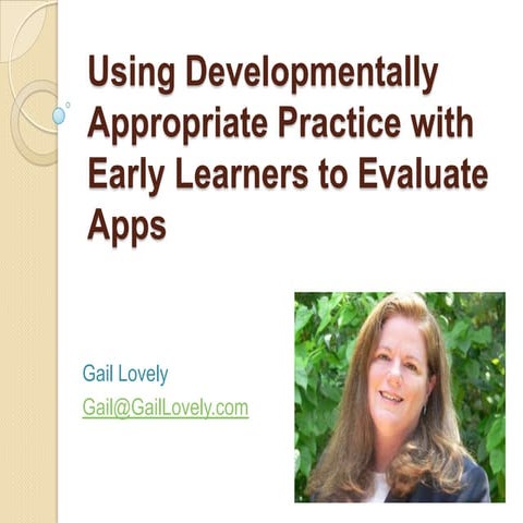 Selecting Apps for Developmentally Appropriate Use in Early Learning | PPTX
