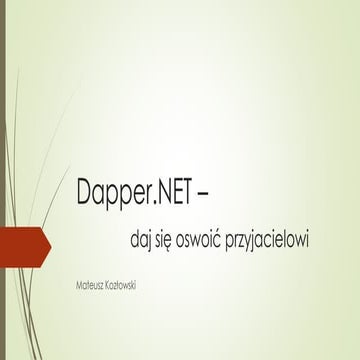 Dapper .NET - ORM | PPT