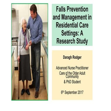 Falls Prevention & Management In Residential Care Setting | PPT