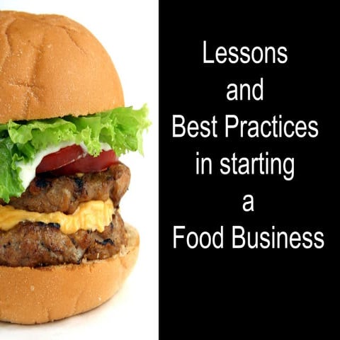 Lessons and Best Practices in Starting a Food Business | PDF