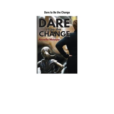 Dare to Be the Change | PDF