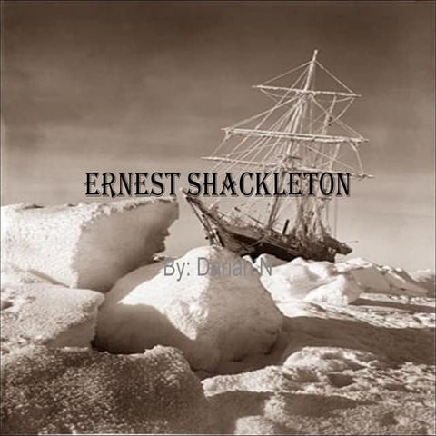 Ernest Shackleton | PPT