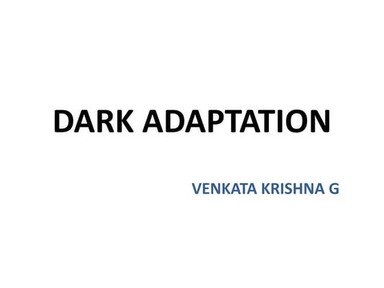 Light and Dark Adaptation | PDF | Eye and Vision Conditions | Diseases ...