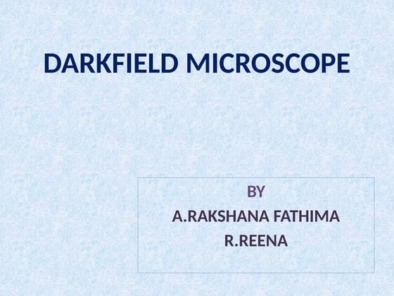 DARK FIELD MICROSCOPY | PPTX