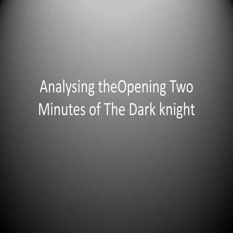 The dark knight rises opening scene analysis | DOCX