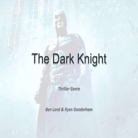 The Dark Knight - Themes and Messages | PPTX