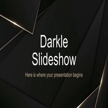 Darkle Slideshow by Slidesgo.pptx