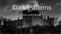 Dark Patterns in UX | PPT