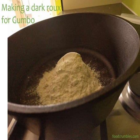 Making a dark roux for gumbo | PPTX