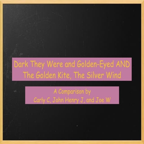 Dark They Were And Golden Eyed The Golden Kit | PPT