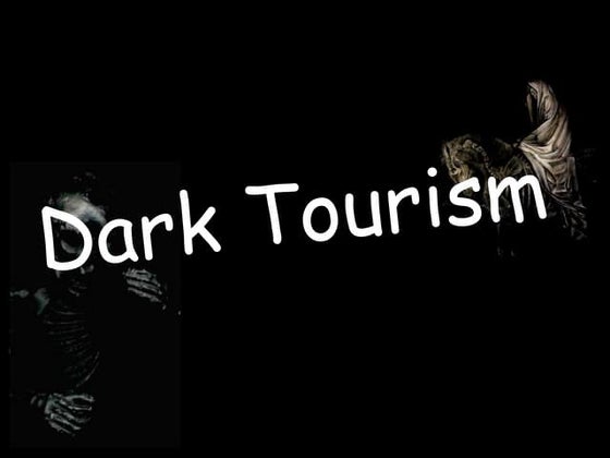 A Brief Introduction to Dark Tourism In India | PPT