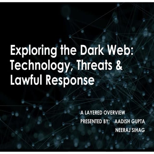 Dark Web Presentation - 1.pdf about internet which will help you to get ...