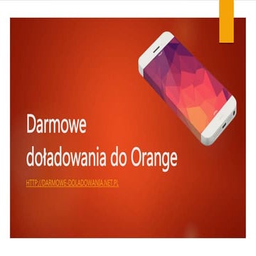 Darmowe doładowania Orange | PPT