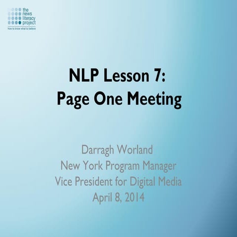 News Literacy Lesson: Page One Meeting (The News Literacy Project) | PPT
