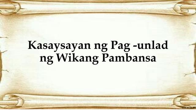 Kasaysayan ng Wikang Pambansa | PPTX