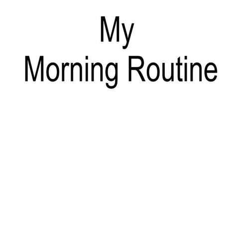 Darrens Morning Routine | PPT