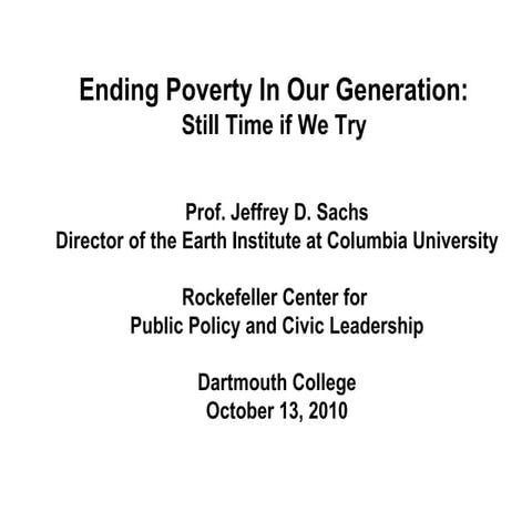 Jeffrey Sachs: Ending Poverty in Our Generation | PPT