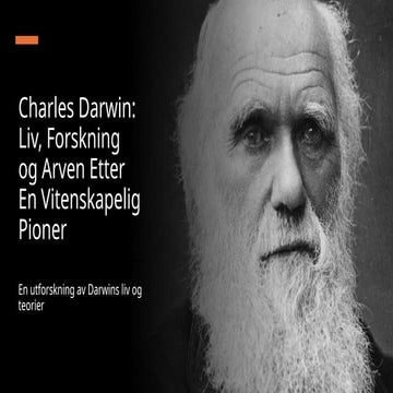 Presentasjon om den britiske vitenskapsmannen Charles Darwin | PPTX