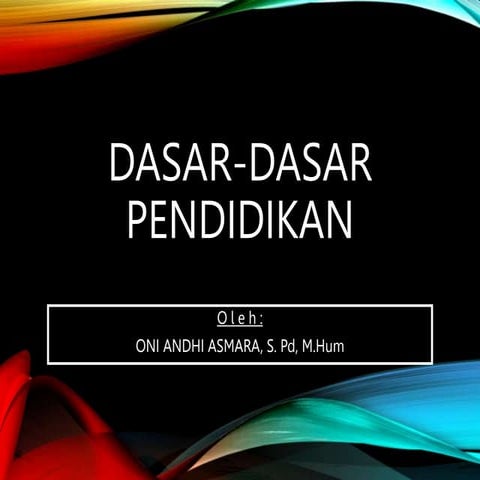 dasar-dasar-pendidikan.ppt