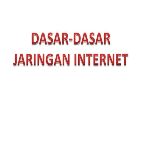 Dasar dasar jaringan internet | PPT