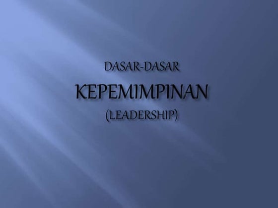 MATERI LDKS DASAR DASAR KEPEMIMPINAN.ppt