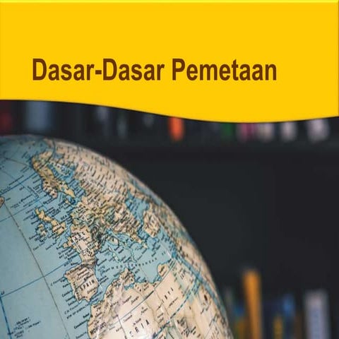Dasar dasar peta | PPTX