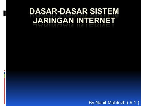 Memahami dasar dasar sistem jaringan di internet | PPT