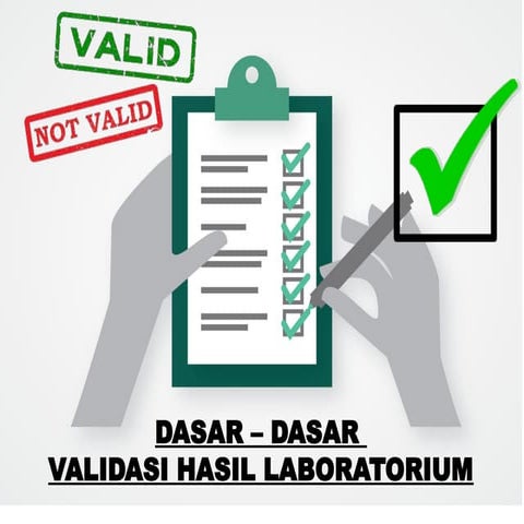 Dasar - Dasar Validasi Hasil Laboratorium_ Mardian Iswahyudi S.Si.pptx