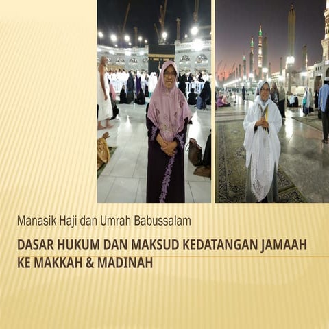 Dasar Hukum dan Maksud Kedatangan Jamaah ke Makkah.pptx