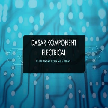 DASAR KOMPONENT ELECTRICAL untuk teknisi listrik | PPT