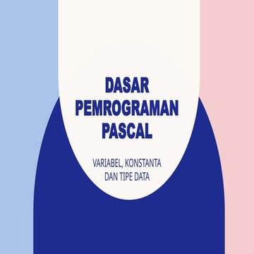 Dasar-dasar pemrograman pascal untuk pemula | PPTX