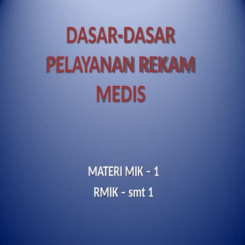 dasar_rekam_medis elektronik dan implementasi.pptx