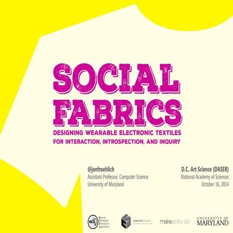 Social Fabrics: Designing Wearable E-Textiles for Interaction ...