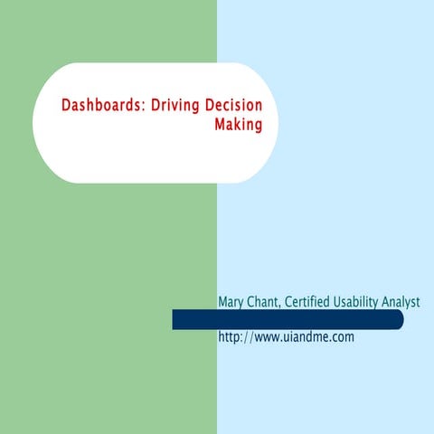 Dashboards Driving Decision Making - ui and me | PPT | Databases ...