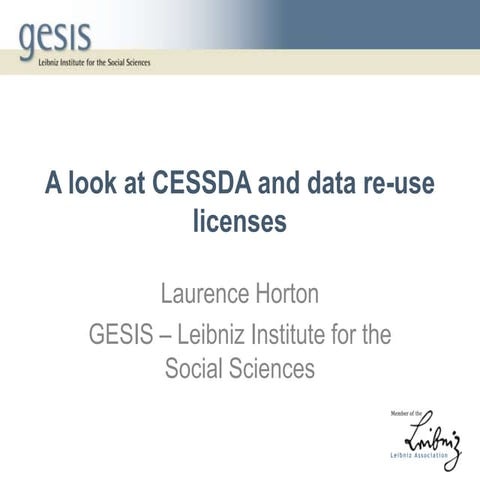 A Look at CESSDA and Data Re-use Licenses | PPT