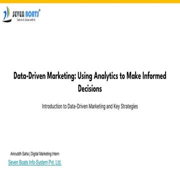 Data-Driven Marketing Using Analytics to Make Informed Decisions | PPTX