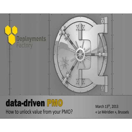 Data Driven Pmo How To Unlock Value From Your Pmo Pdf Business Accounting And Finance Business