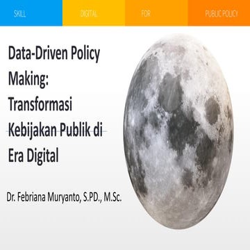 DATA-DRIVEN POLICY. Making Transformasi Kebijakan Publik di Era Digital | PDF